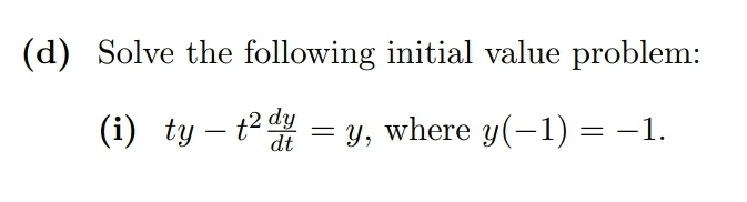 Solved (d) ﻿Solve the following initial value | Chegg.com