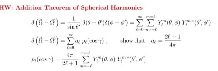 Solved HW: Addition Theorem of Spherical Harmonics | Chegg.com