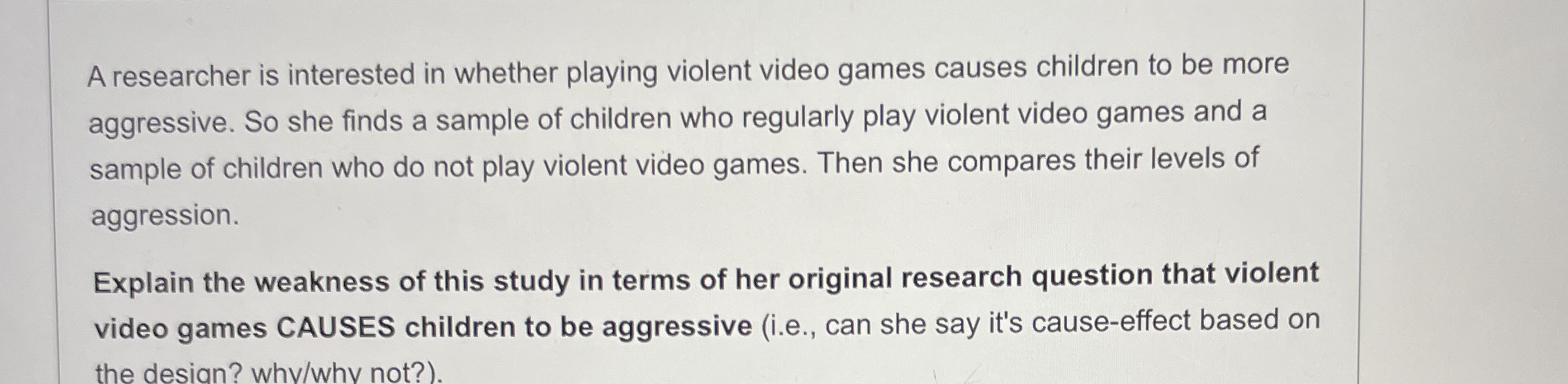 Solved A researcher is interested in whether playing violent | Chegg.com