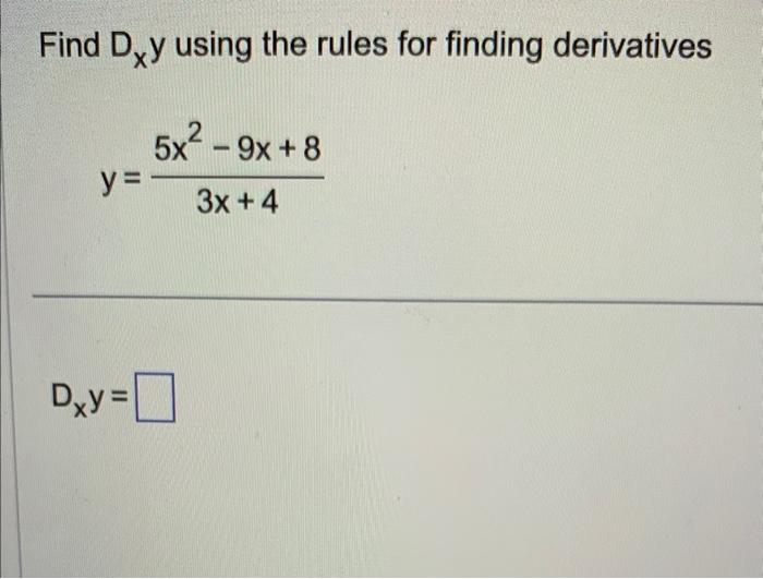 Solved Find Dxy using the rules for finding derivatives | Chegg.com