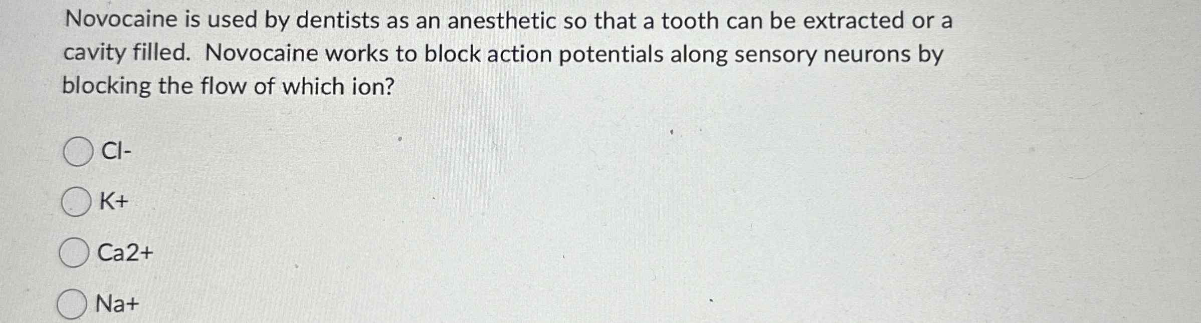 Solved Novocaine is used by dentists as an anesthetic so | Chegg.com