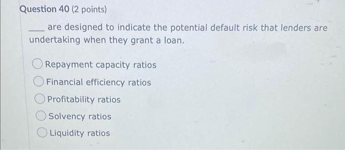 Solved Question 40 (2 points) are designed to indicate the | Chegg.com