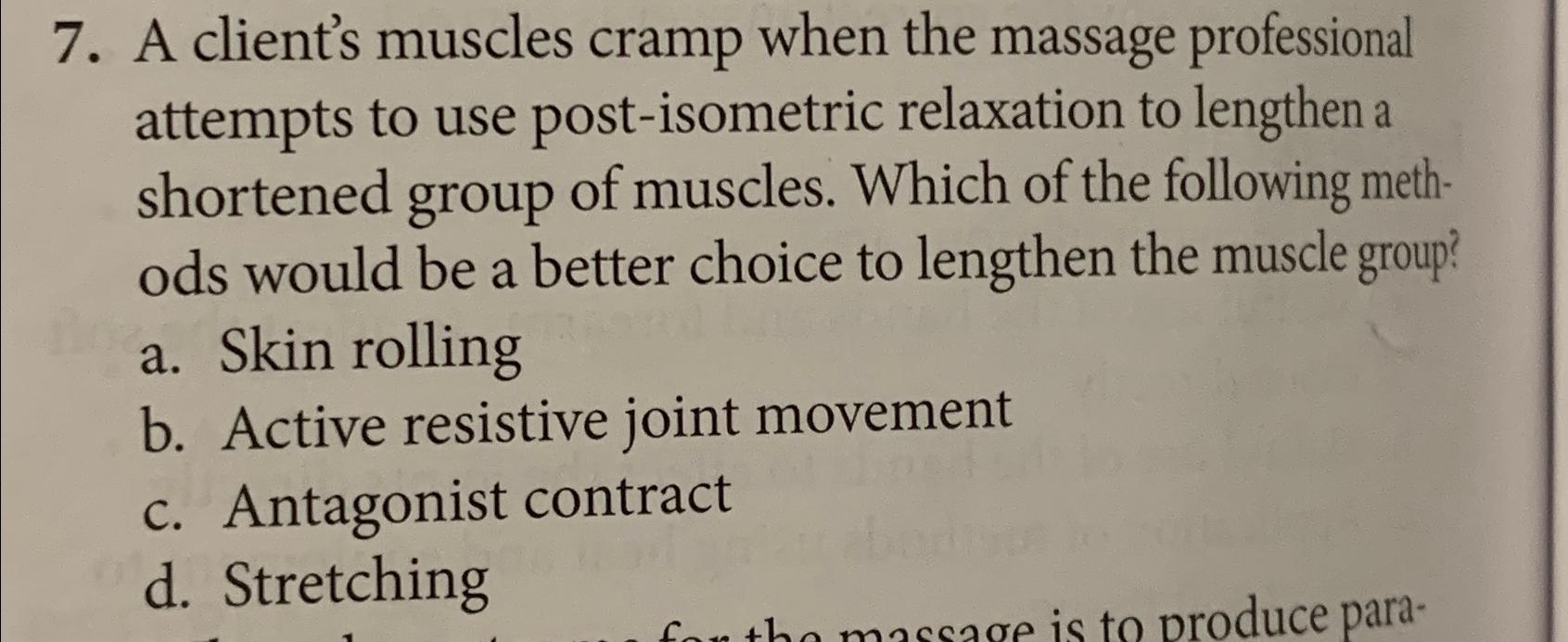 Solved A client's muscles cramp when the massage | Chegg.com