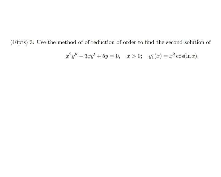 Solved Use the method of reduction of order to find the | Chegg.com