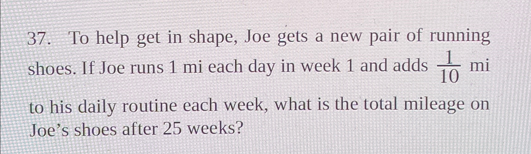 Solved To help get in shape, Joe gets a new pair of running | Chegg.com