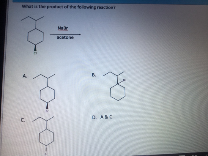 Solved What is the product of the following reaction? NaBr | Chegg.com