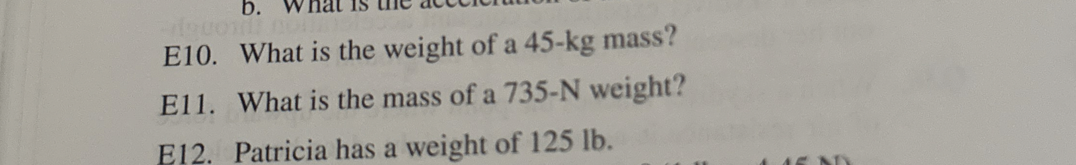 Solved E11. ﻿What is the mass of a 735-N ﻿weight? | Chegg.com