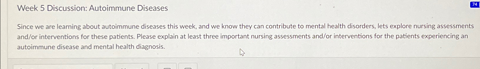 Solved Week 5 ﻿Discussion: Autoimmune DiseasesSince we are | Chegg.com