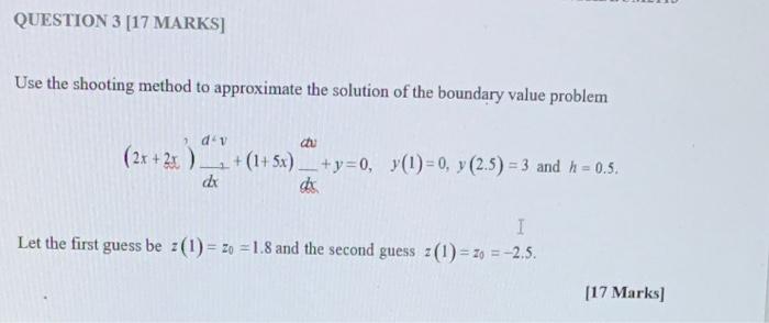 Solved Use the shooting method to approximate the solution | Chegg.com