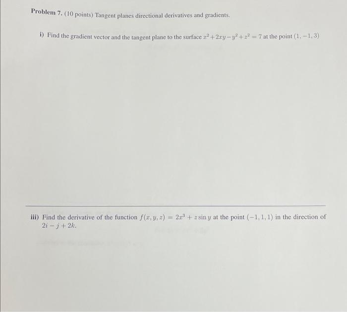 Solved Problem 7. (10 points) Tangent planes directional | Chegg.com