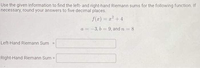 Solved Use the given information to find the left- and | Chegg.com