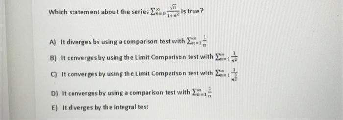 Solved Which statement about the series ∑n=0∞1+n2n is true? | Chegg.com