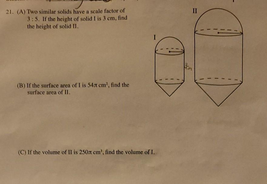 Solved II 21. (A) Two similar solids have a scale factor of | Chegg.com