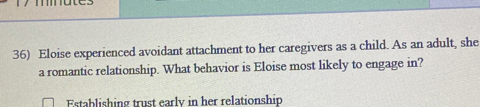 Solved Eloise experienced avoidant attachment to her | Chegg.com