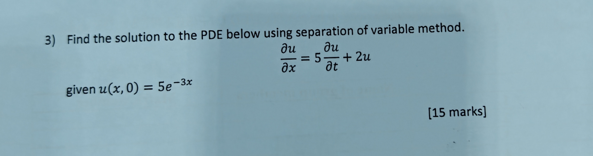 Solved Find the solution to the PDE below using separation | Chegg.com
