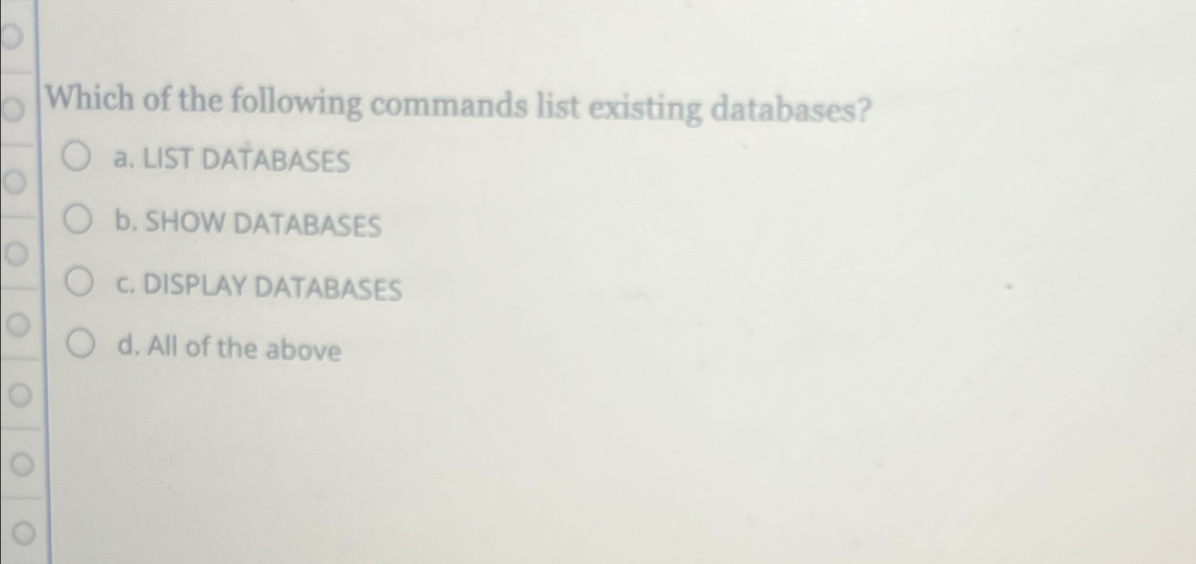 Solved Which of the following commands list existing | Chegg.com