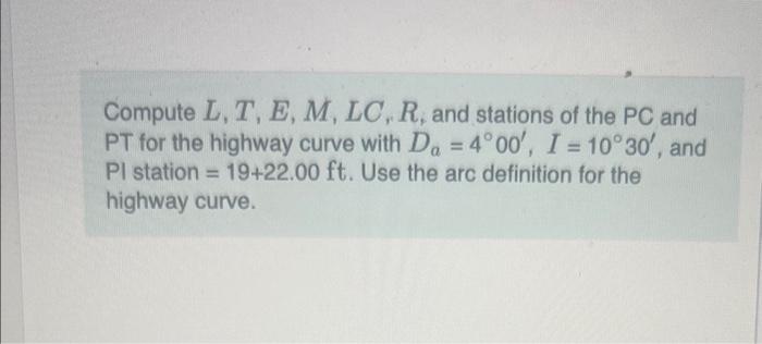 Solved Compute L,T,E,M,LC,R; and stations of the PC and PT | Chegg.com