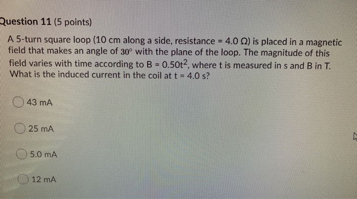 Solved Question 11 (5 points) A 5-turn square loop (10 cm | Chegg.com