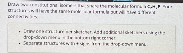 Solved Draw two constitutional isomers that share the | Chegg.com