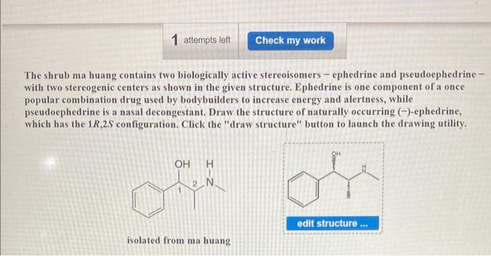 Solved The shrub ma huang contains two biologically active | Chegg.com