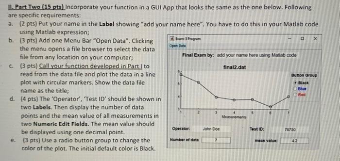 Solved II. Part Two (15 pts). Incorporate your function in a | Chegg.com