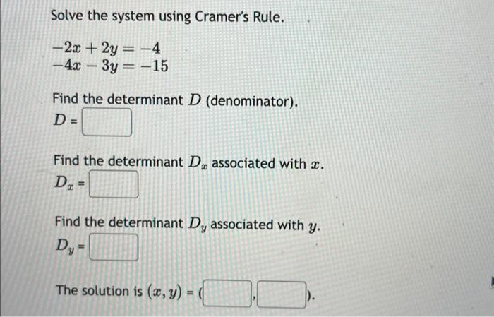 Solved Solve the system using Cramer's Rule. | Chegg.com