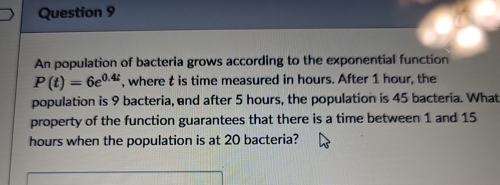 Solved Question 9An population of bacteria grows according | Chegg.com