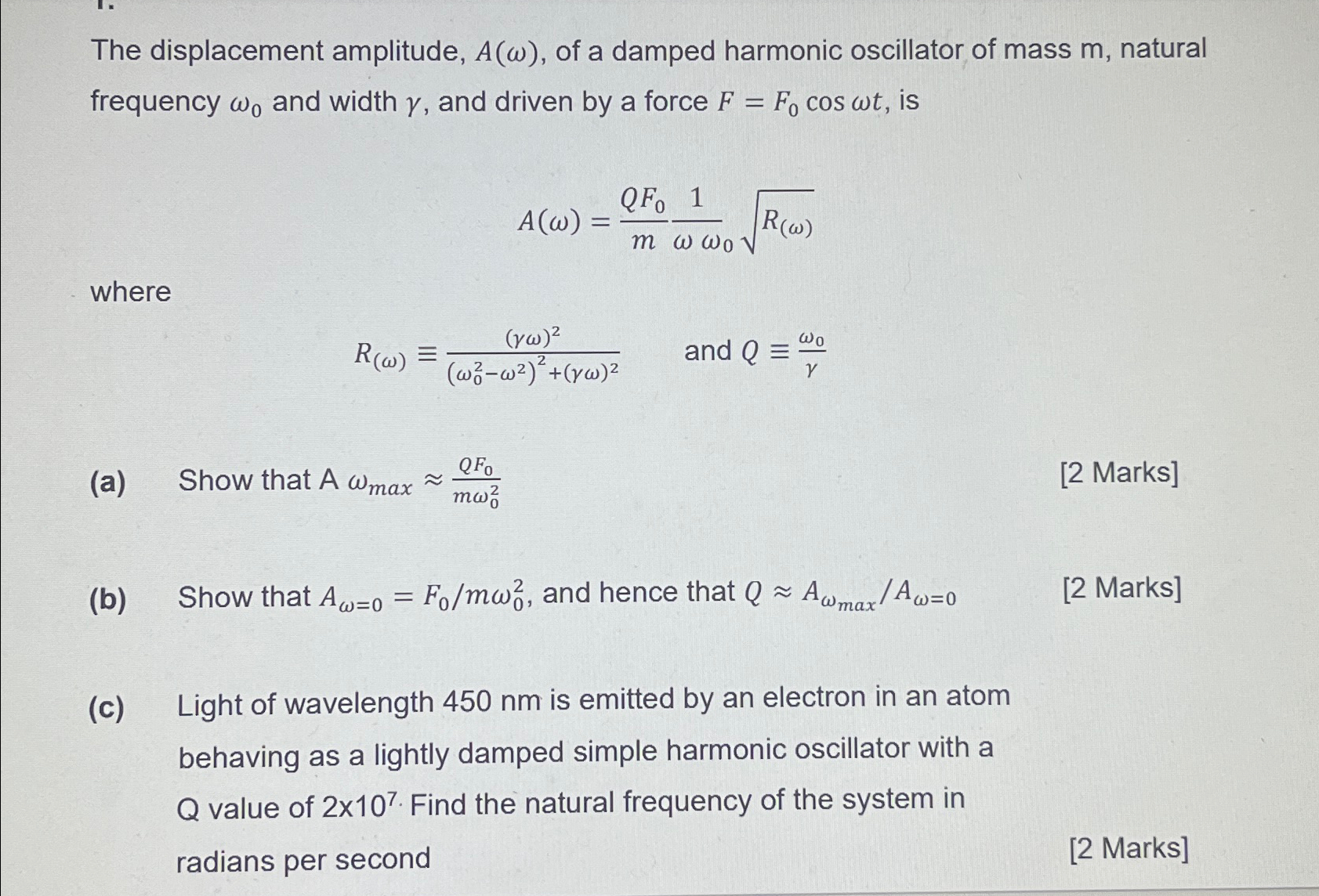 Solved The displacement amplitude, A(ω), ﻿of a damped | Chegg.com