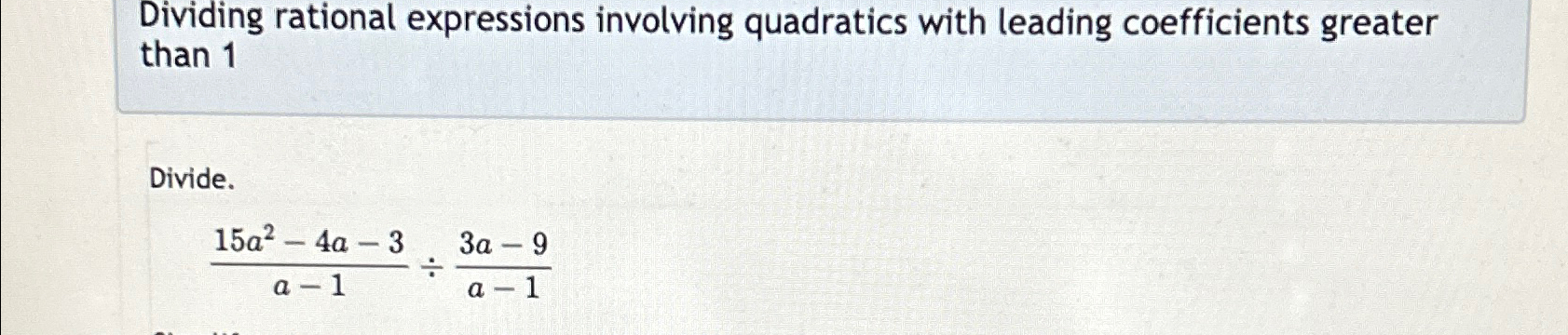 Solved Dividing rational expressions involving quadratics | Chegg.com