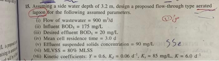 Solved 15. Assuming a side water depth of 3.2 m, design a | Chegg.com