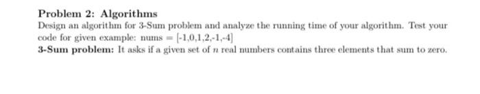 Solved Problem 2: Algorithms Design an algorithm for 3-Sum | Chegg.com