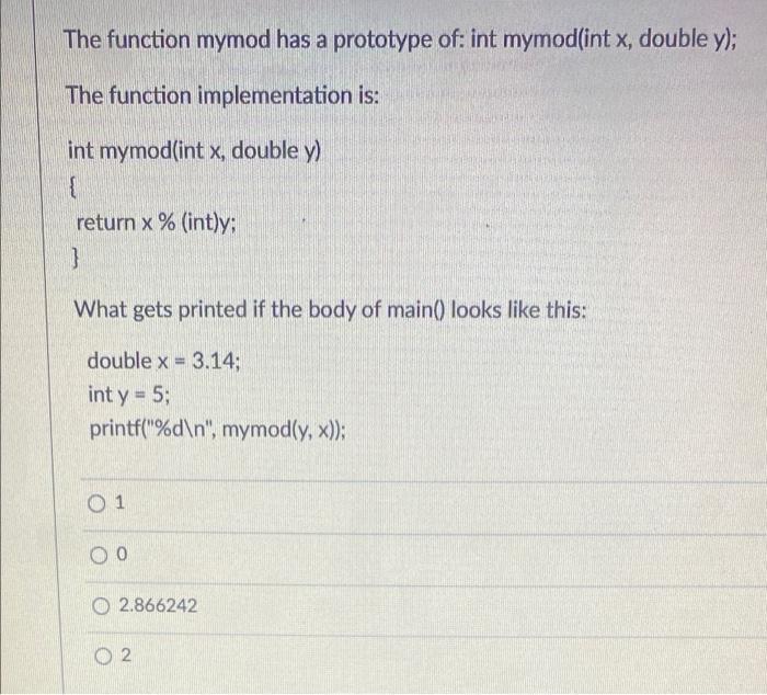 Solved A function "foo" has a prototype (header): int | Chegg.com