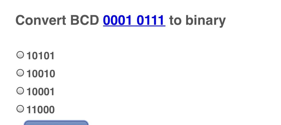 Solved Convert BCD 0001 0111 to binary 010101 0 10010 0 | Chegg.com