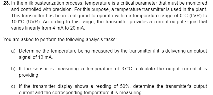 Solved In the milk pasteurization process, temperature is a | Chegg.com