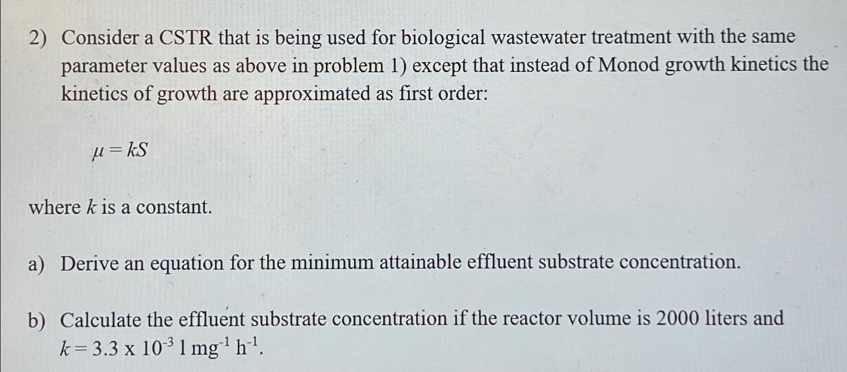 Solved Consider a CSTR that is being used for biological | Chegg.com