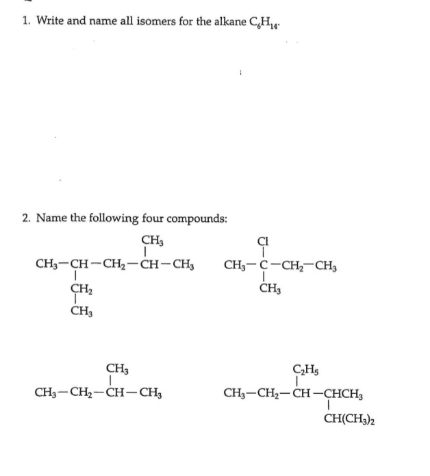 Solved 1. Write and name all isomers for the alkane CH4 1 2. | Chegg.com