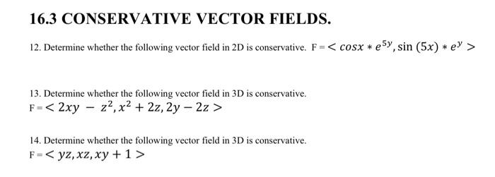 Solved 16.3 CONSERVATIVE VECTOR FIELDS. 12. Determine | Chegg.com