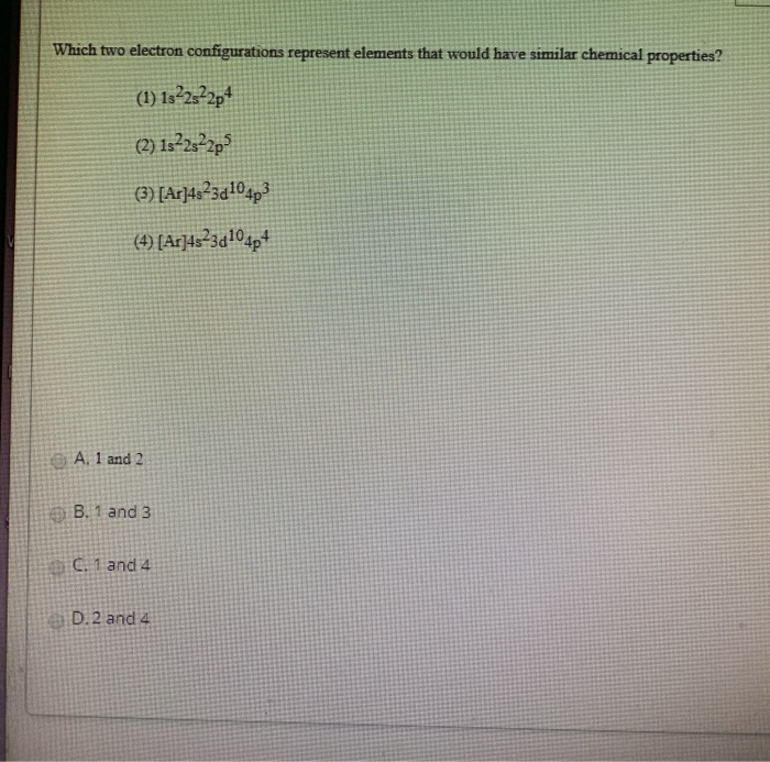 Solved Which two electron configurations represent elements | Chegg.com