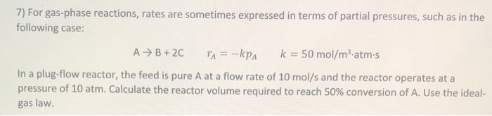 Solved 7) For gas-phase reactions, rates are sometimes | Chegg.com