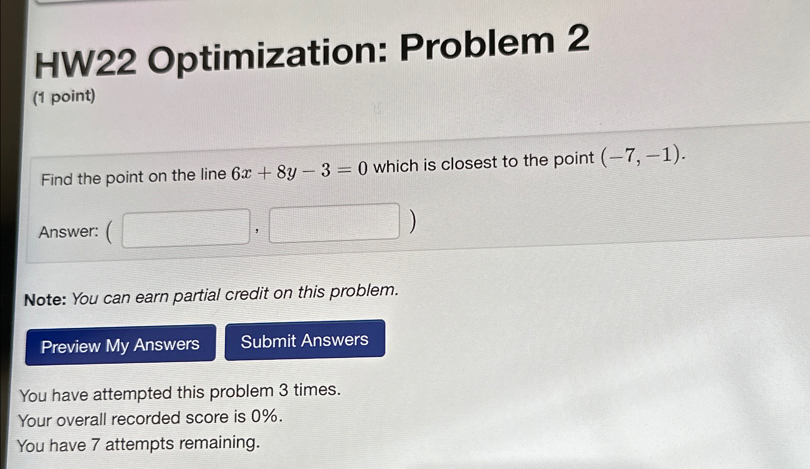 Solved HW22 ﻿Optimization: Problem 2(1 ﻿point)Find the point | Chegg.com
