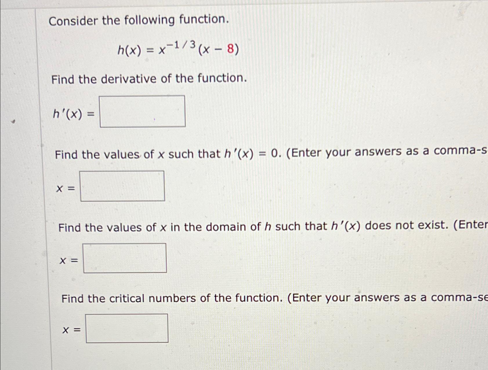 Solved Consider the following function.h(x)=x-13(x-8)Find | Chegg.com