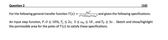 Solved Question 2 [10] = For the following general transfer | Chegg.com