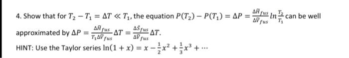 Solved 4. Show that for T2−T1=ΔT≪T1, the equation | Chegg.com