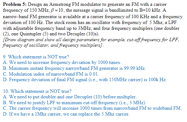 Solved Problem 5: Design an Armstrong FM modulator to | Chegg.com