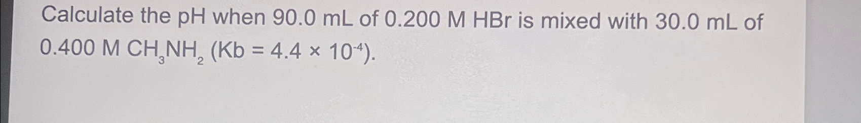 Solved Calculate the pH ﻿when 21.0mL ﻿of 0.200MHBr ﻿is mixed | Chegg.com