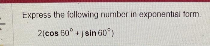 Solved Express the following number in exponential form. | Chegg.com