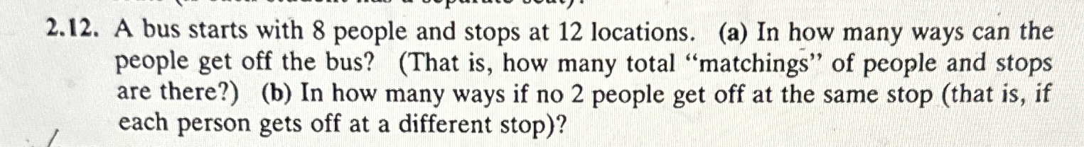 Solved 2.12. ﻿A bus starts with 8 ﻿people and stops at 12 | Chegg.com