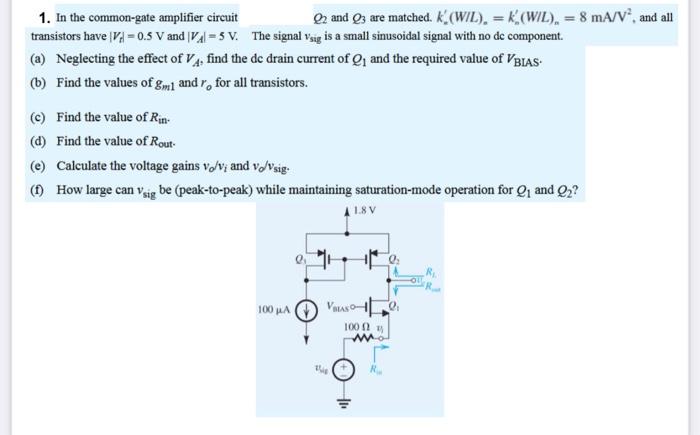 Solved 1. In the common-gate amplifier circuit Q2 and 23 are | Chegg.com