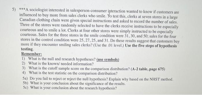 Solved 5) ***A sociologist interested in | Chegg.com