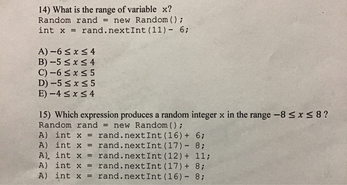 Solved 14) What is the range of variable x? Random rand = | Chegg.com